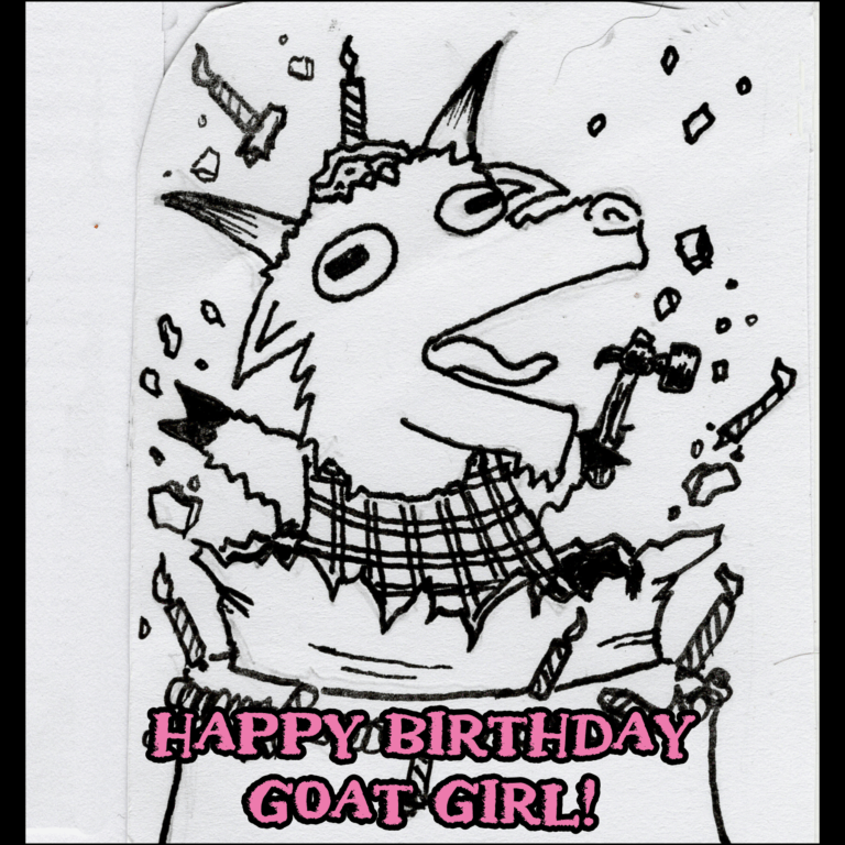 HAPPY BIRTHDAY GOAT GIRL! - Rowan, Rook and Decard